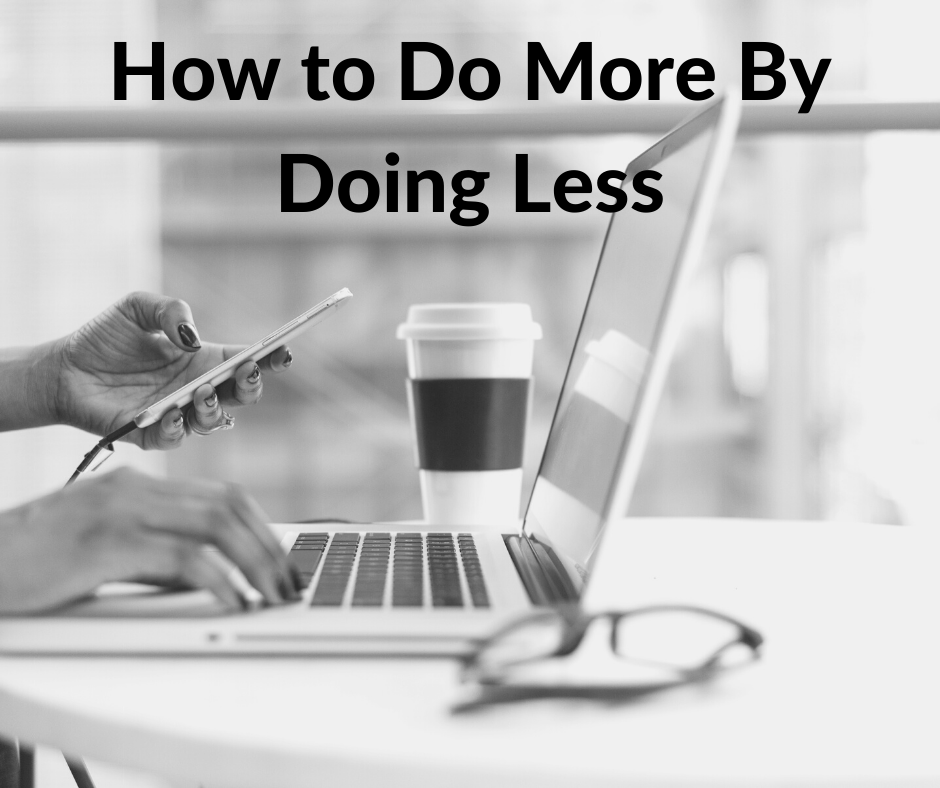 How To Do More By Doing Less - Calvary Bible