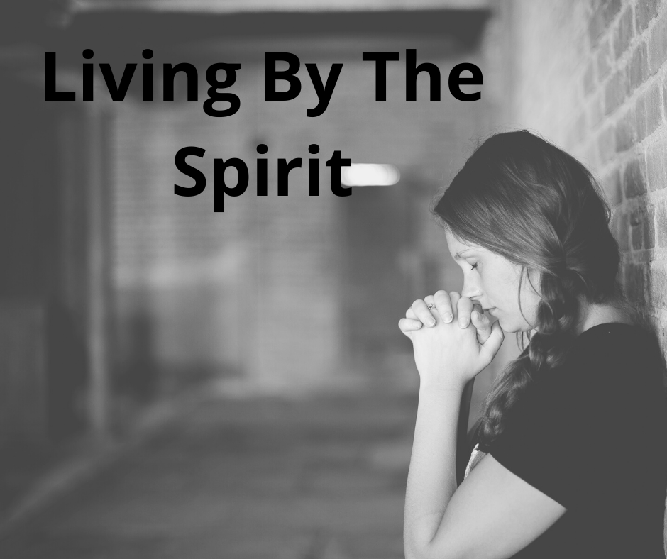 Living by the Spirit - Calvary Bible